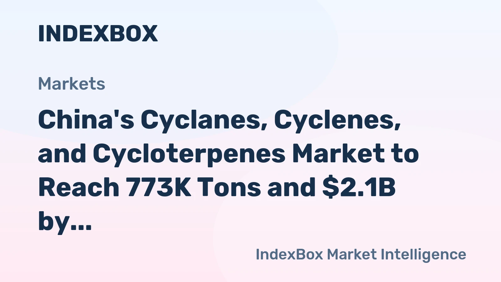 China's Cyclanes, Cyclenes, and Cycloterpenes Market to Reach 773K Tons and $2.1B by 2035