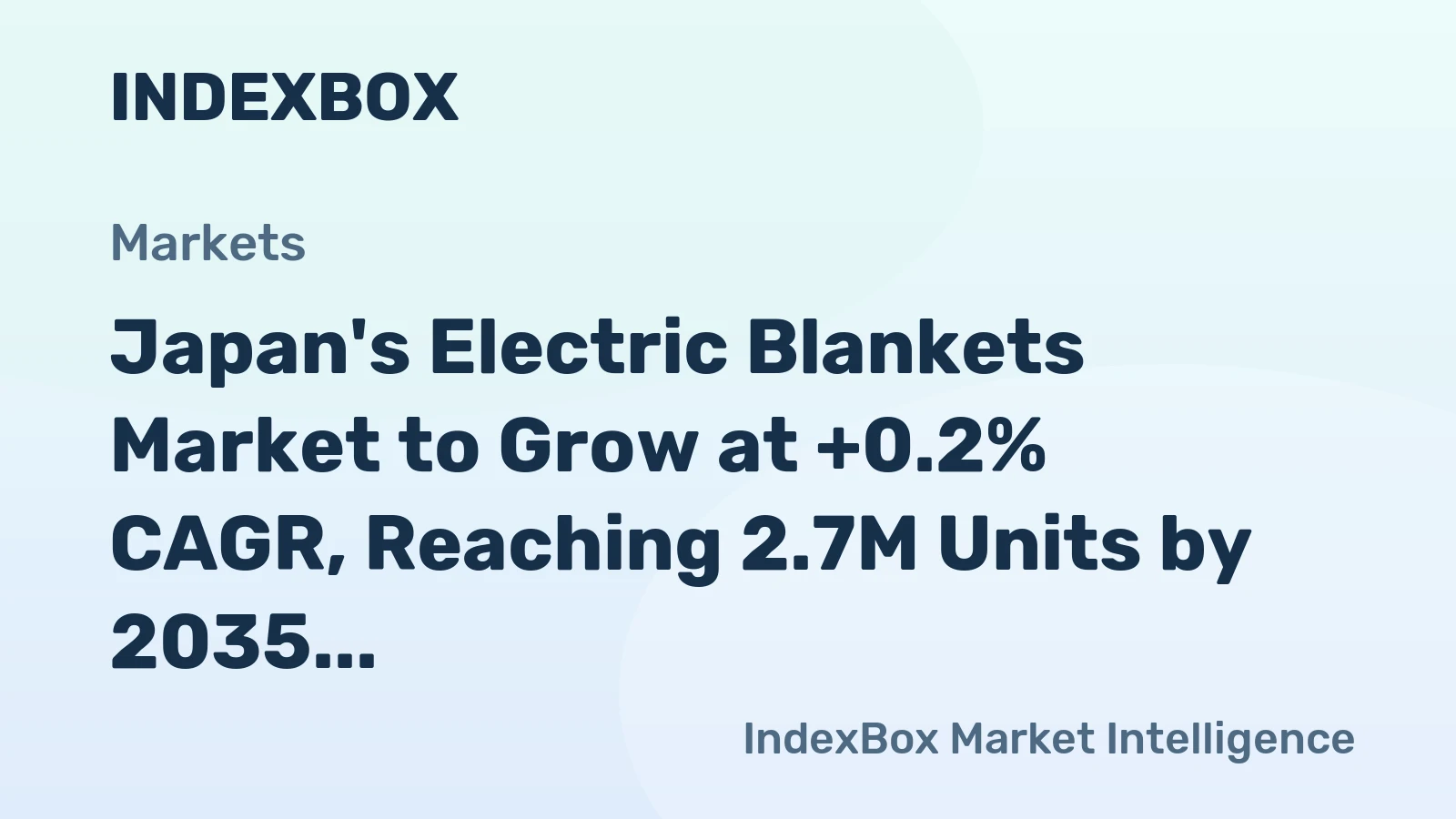 Japan's Electric Blankets Market to Grow at +0.2% CAGR, Reaching 2.7M Units by 2035