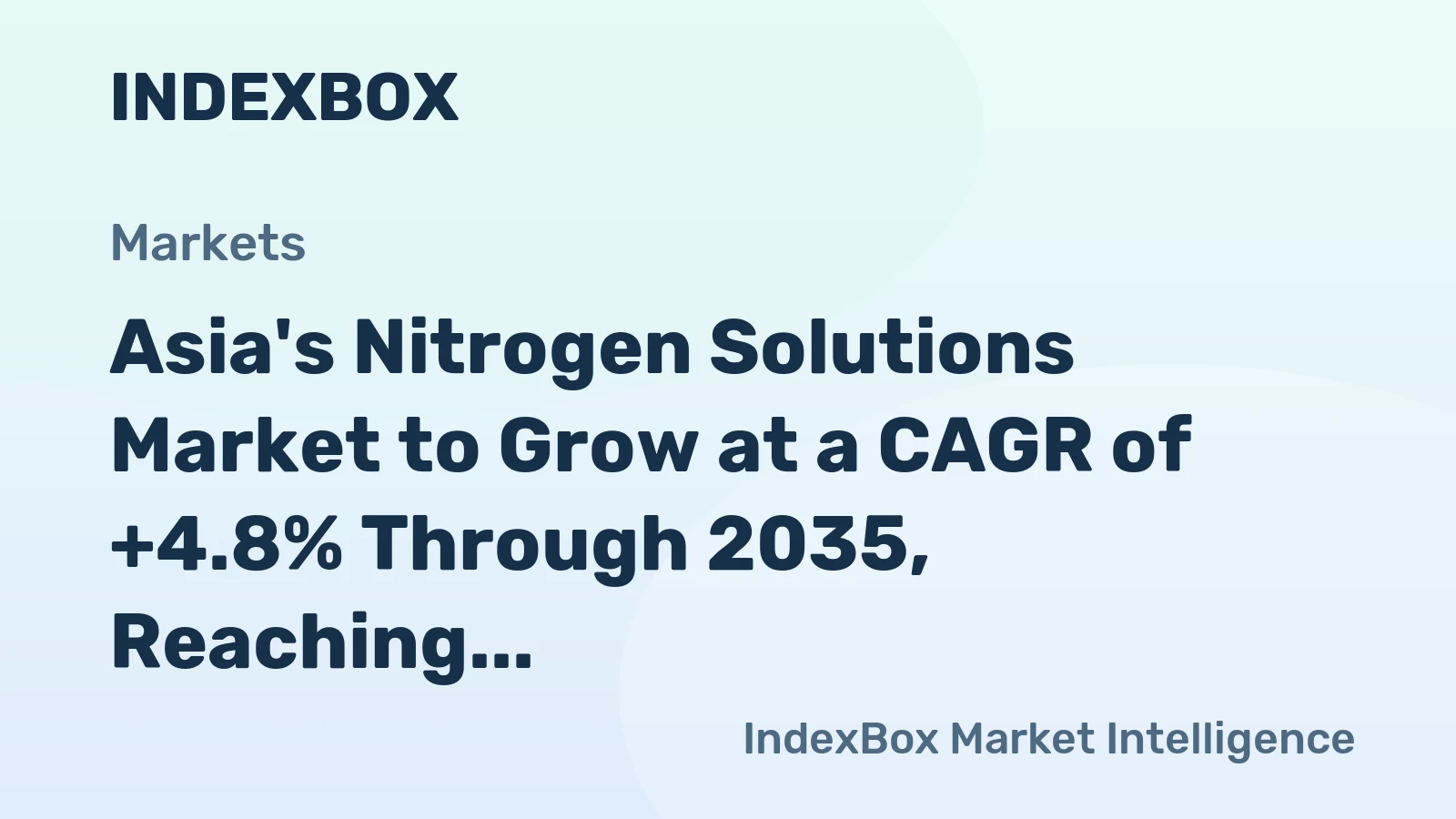 Asia's Nitrogen Solutions Market to Grow at a CAGR of +4.8% Through 2035, Reaching $78M in Value