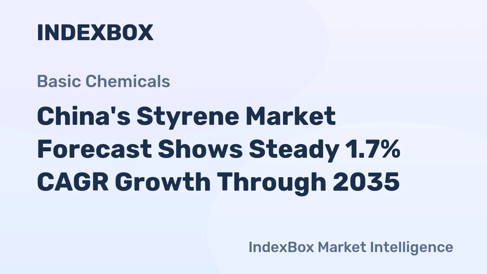 China's Styrene Market Forecast Shows Steady 1.7% CAGR Growth Through 2035