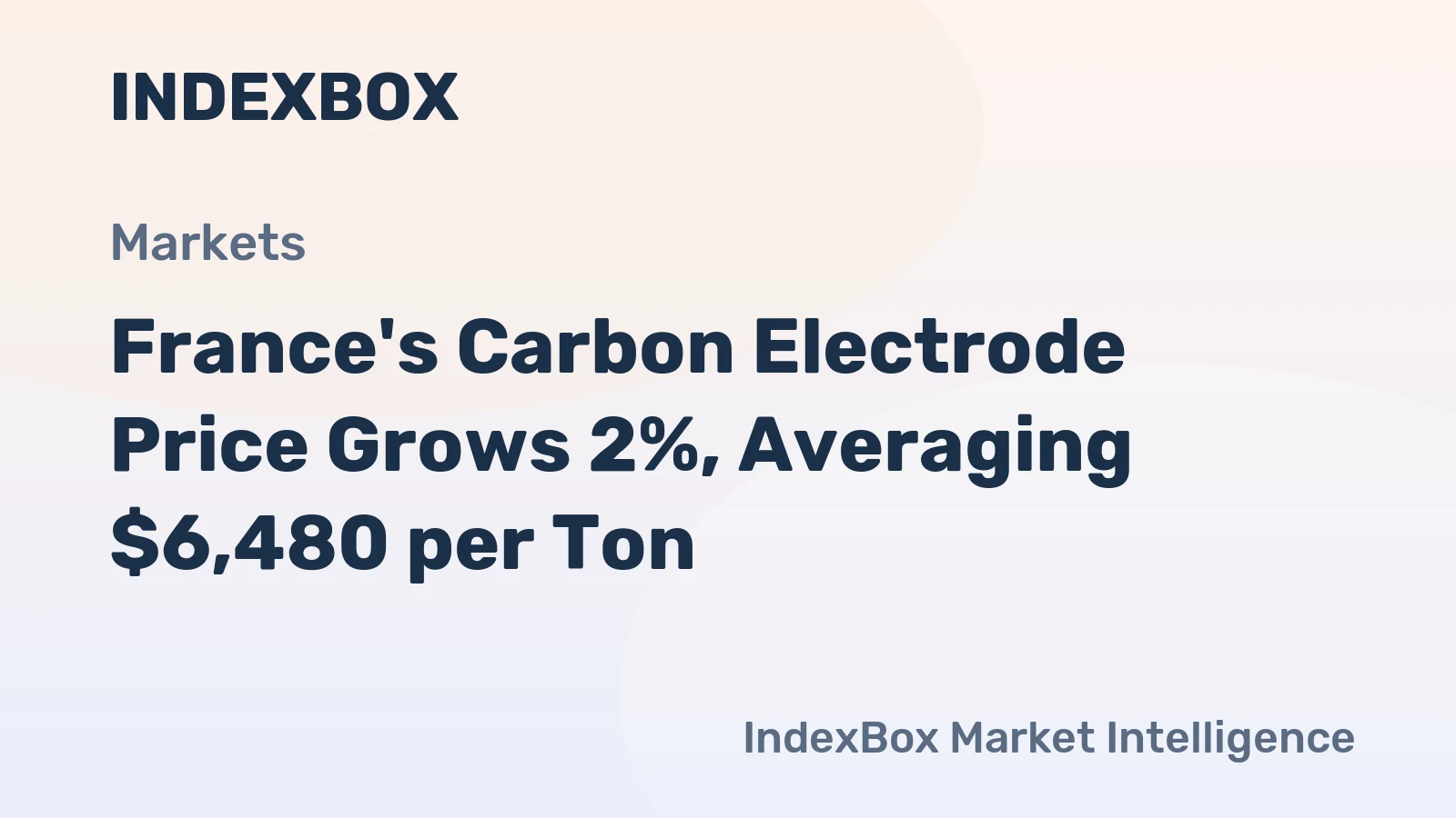 France's Carbon Electrode Price Grows 2%, Averaging $6,480 per Ton