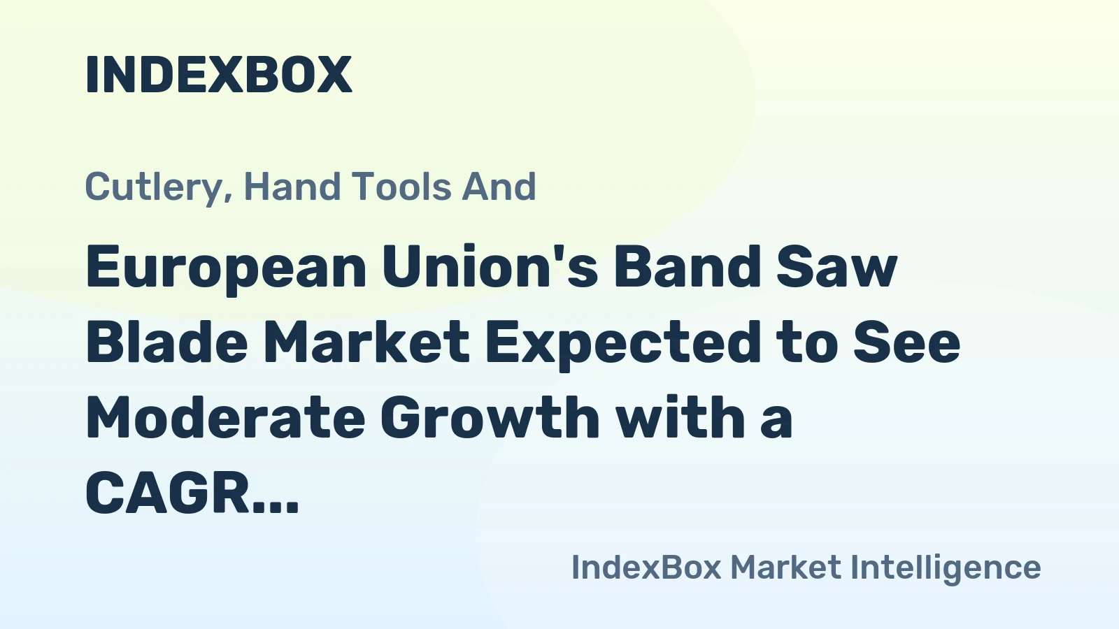 European Union's Band Saw Blade Market Expected to See Moderate Growth with a CAGR of +2.0% from 2024-2035