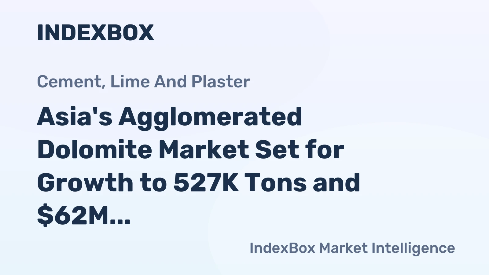 Asia's Agglomerated Dolomite Market Set for Growth to 527K Tons and $62M