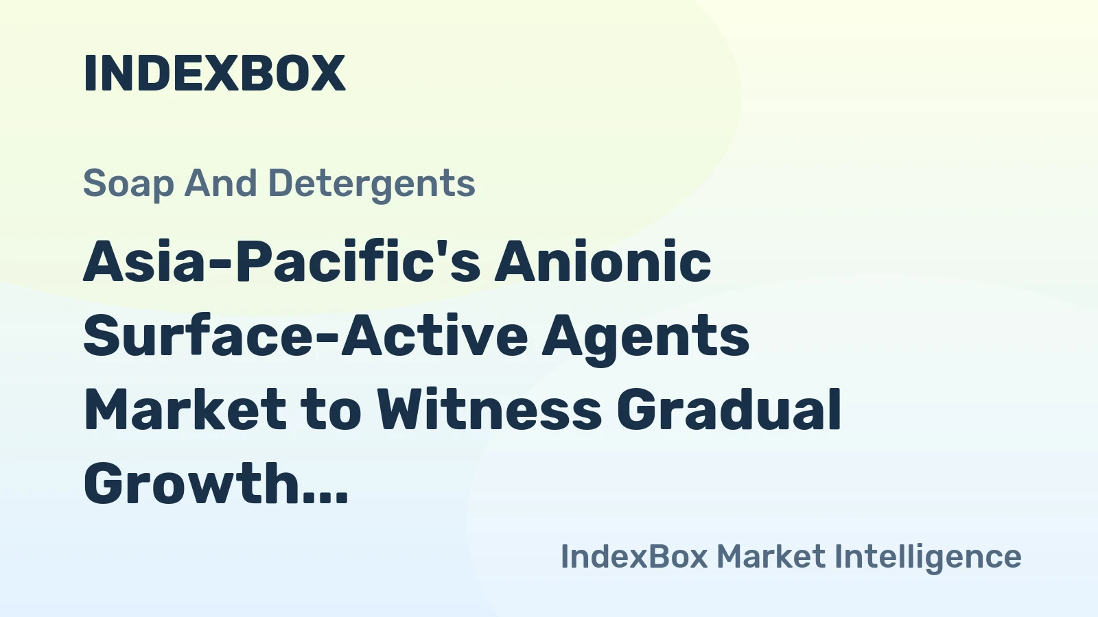 Asia-Pacific's Anionic Surface-Active Agents Market to Witness Gradual Growth with +0.3% CAGR through 2035