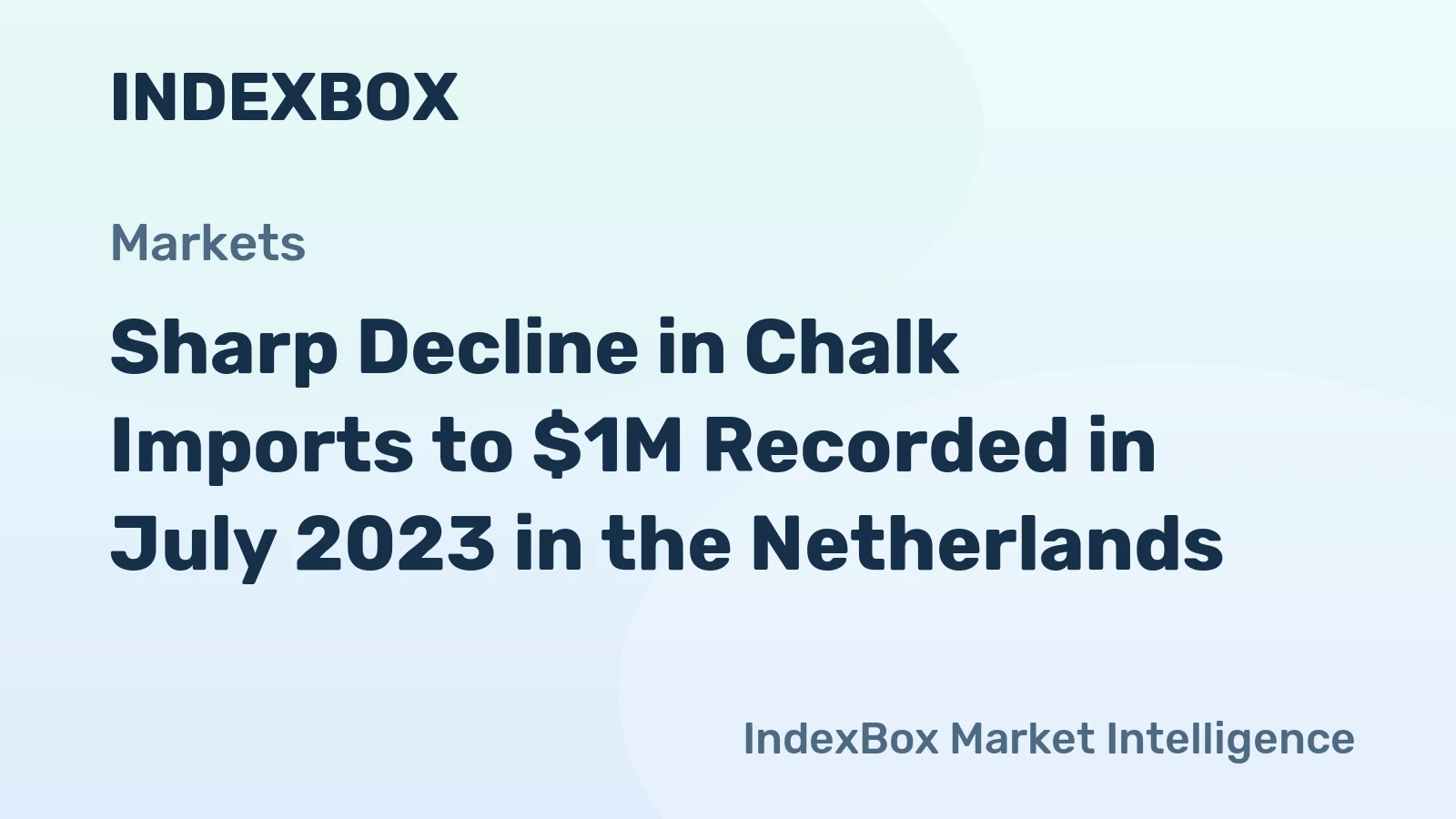 Sharp Decline in Chalk Imports to $1M Recorded in July 2023 in the Netherlands