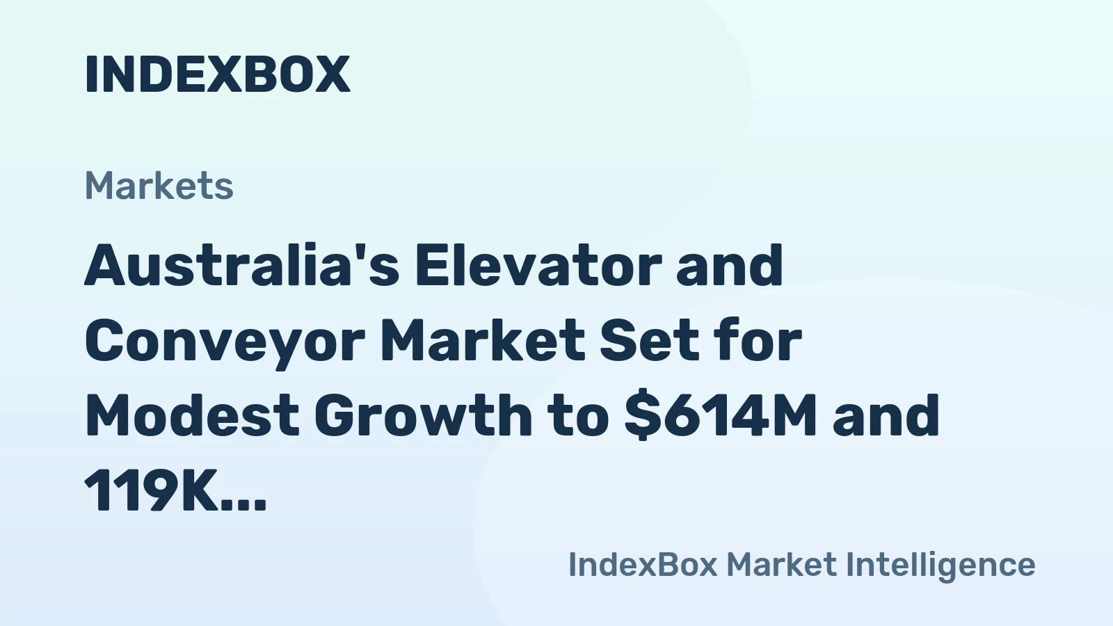 Australia's Elevator and Conveyor Market Set for Modest Growth to $614M and 119K Units