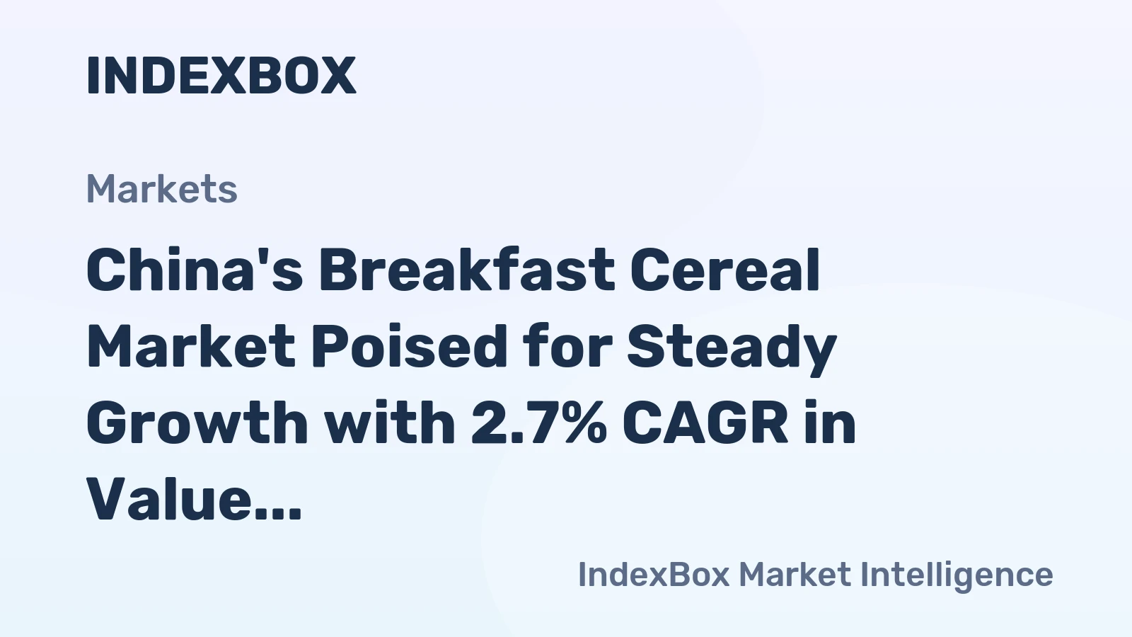 China's Breakfast Cereal Market Poised for Steady Growth with 2.7% CAGR in Value