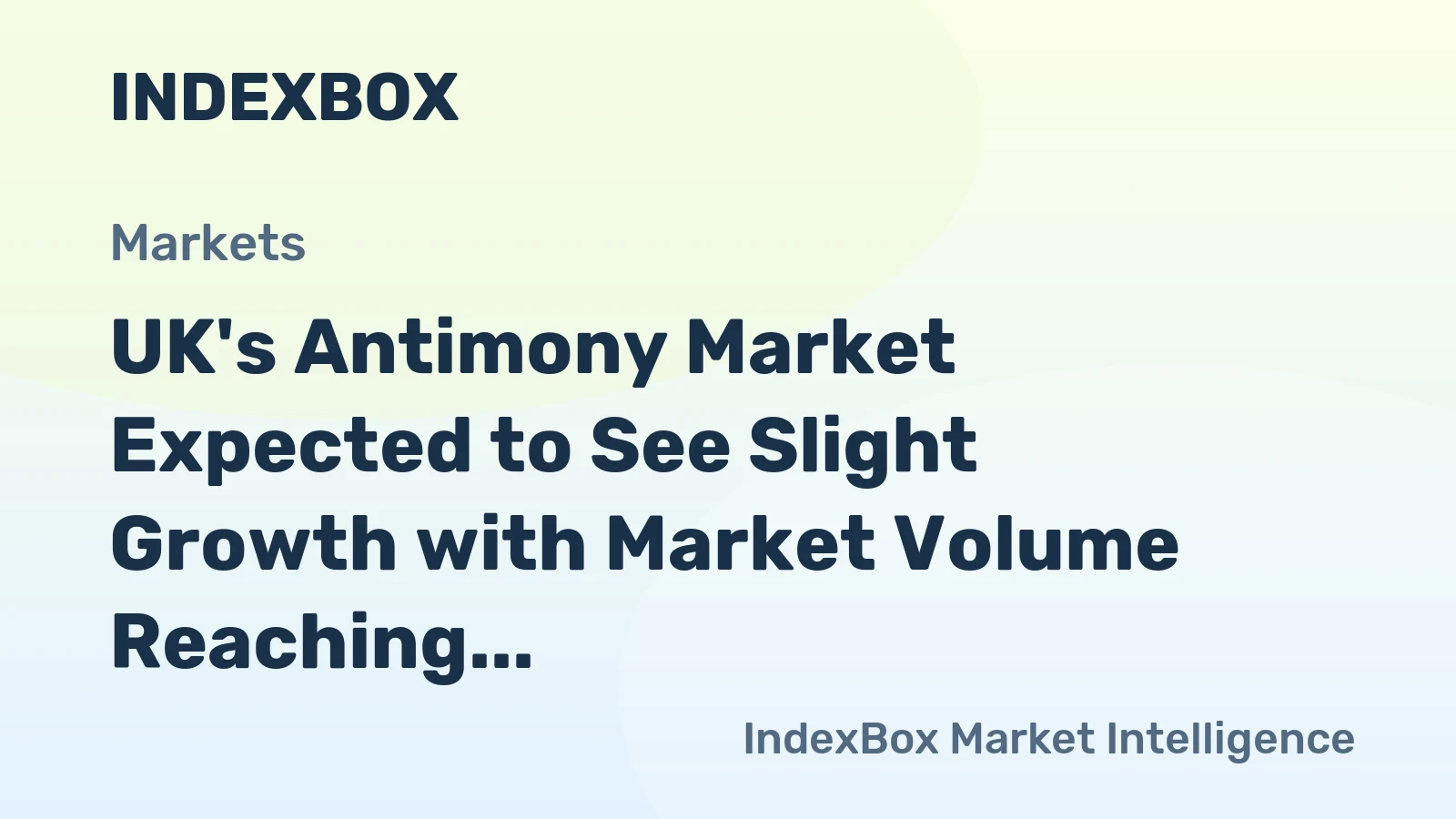 UK's Antimony Market Expected to See Slight Growth with Market Volume Reaching 296 tons and Value of $5.9M by 2035