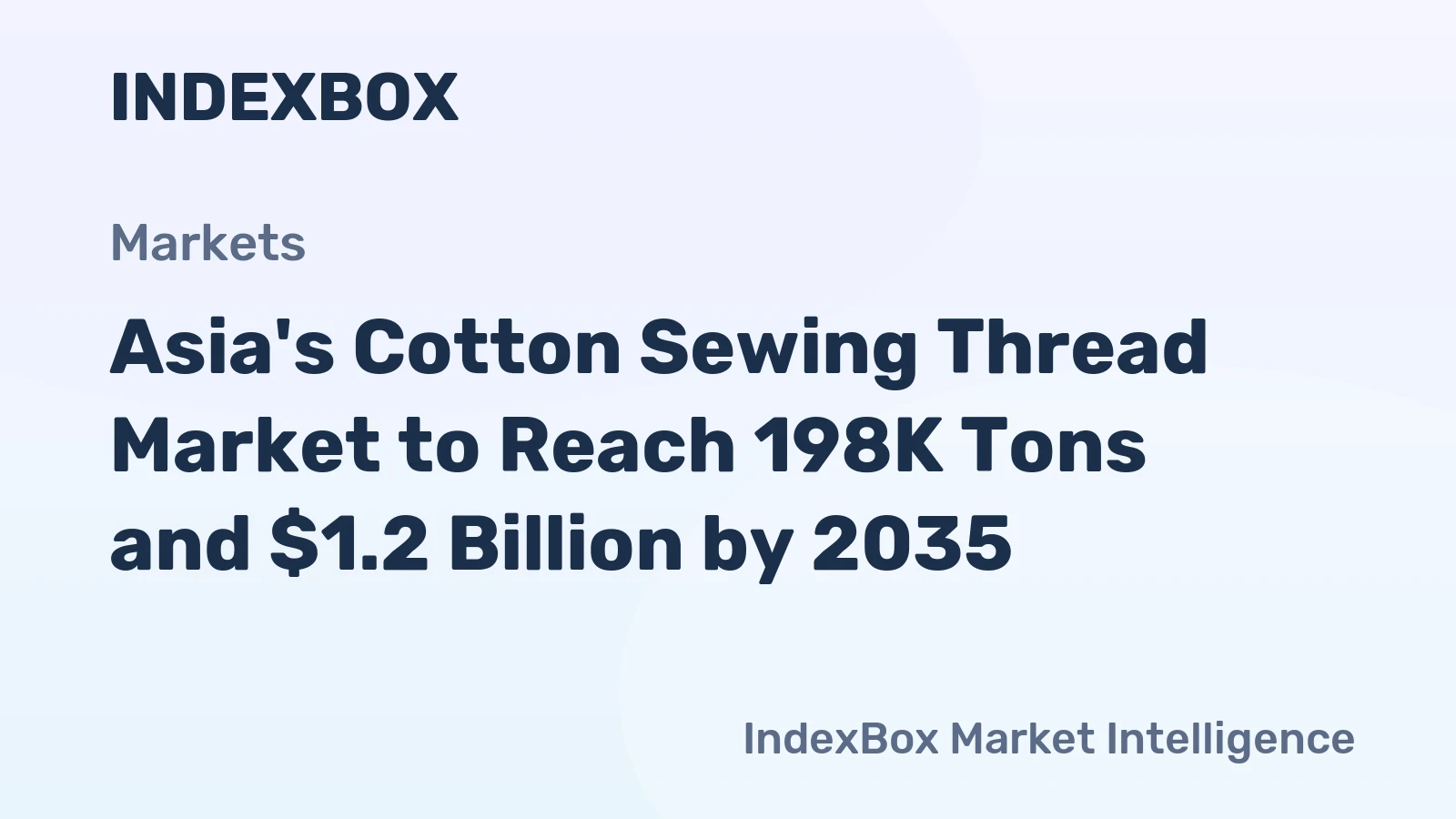 Asia's Cotton Sewing Thread Market to Reach 198K Tons and $1.2 Billion by 2035