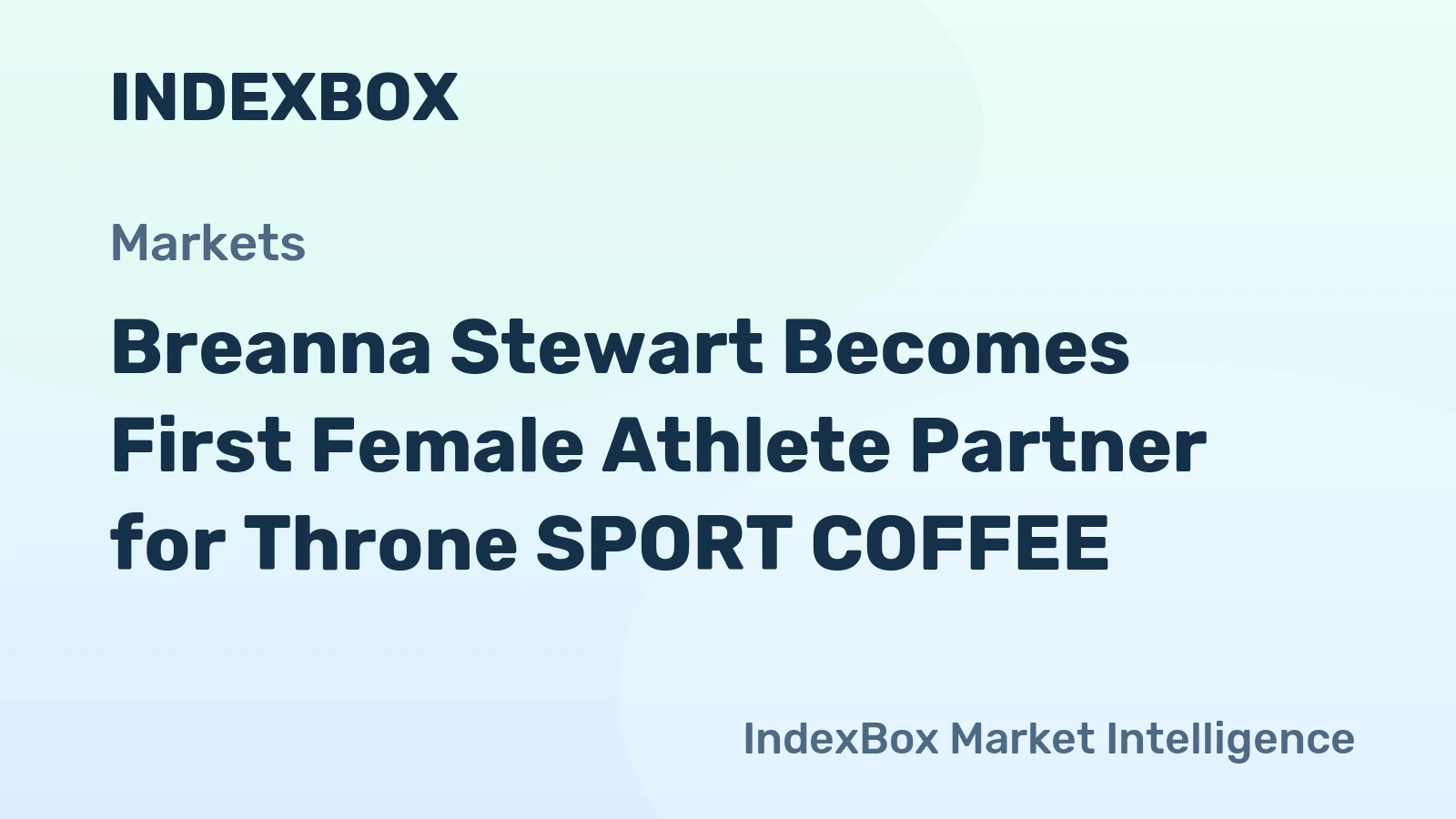 Breanna Stewart Becomes First Female Athlete Partner for Throne SPORT COFFEE