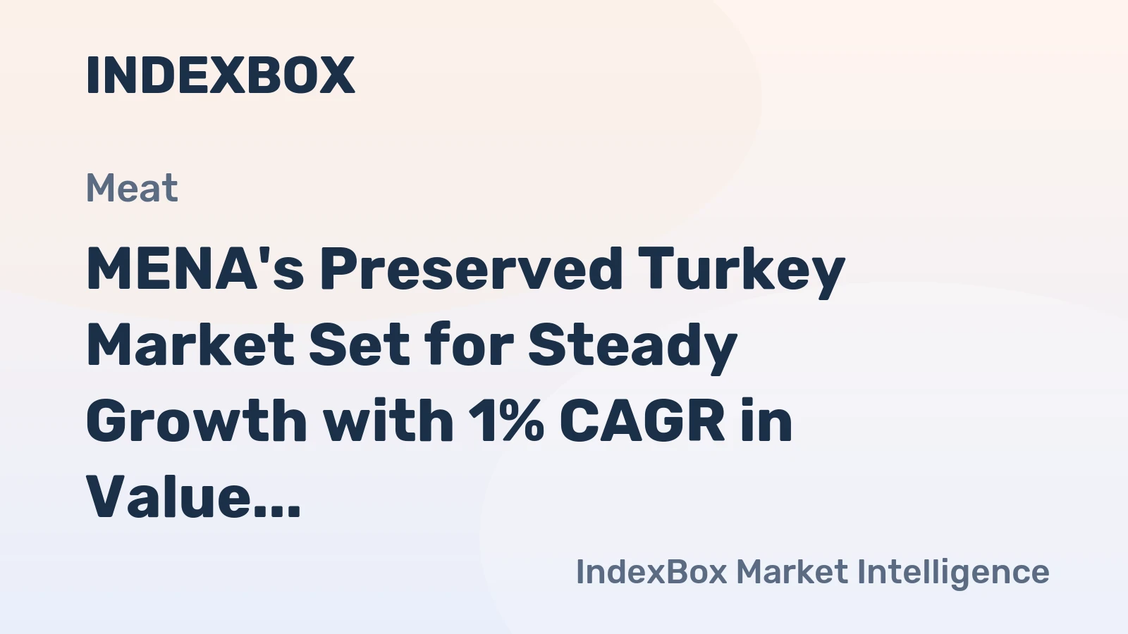 MENA's Preserved Turkey Market Set for Steady Growth with 1% CAGR in Value to 2035