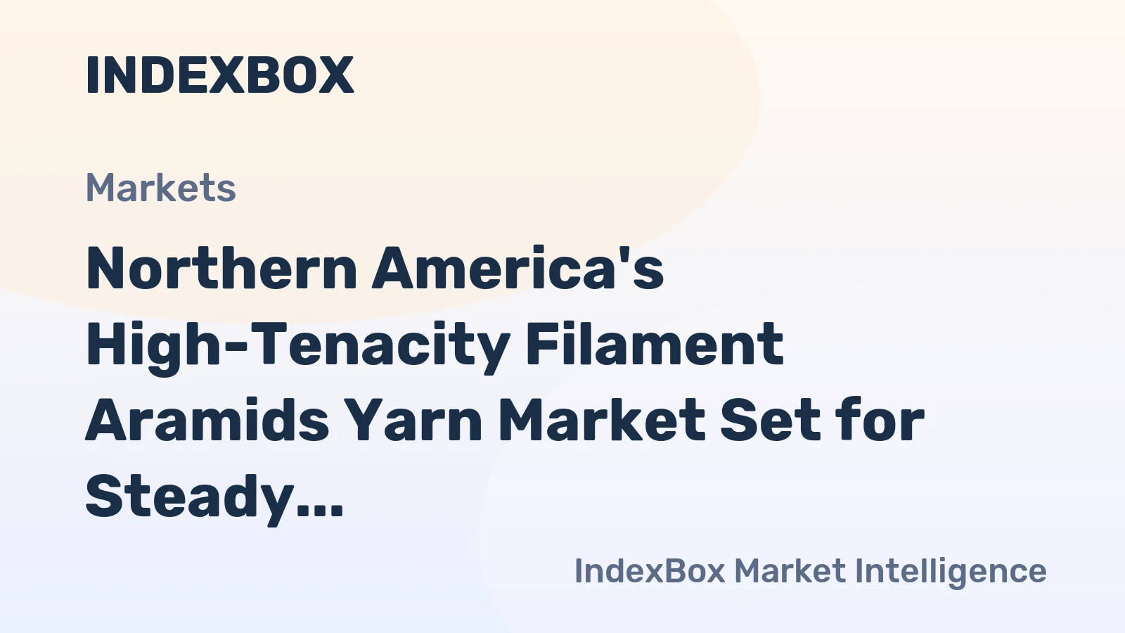 Northern America's High-Tenacity Filament Aramids Yarn Market Set for Steady Growth with a 3.5% CAGR in Value
