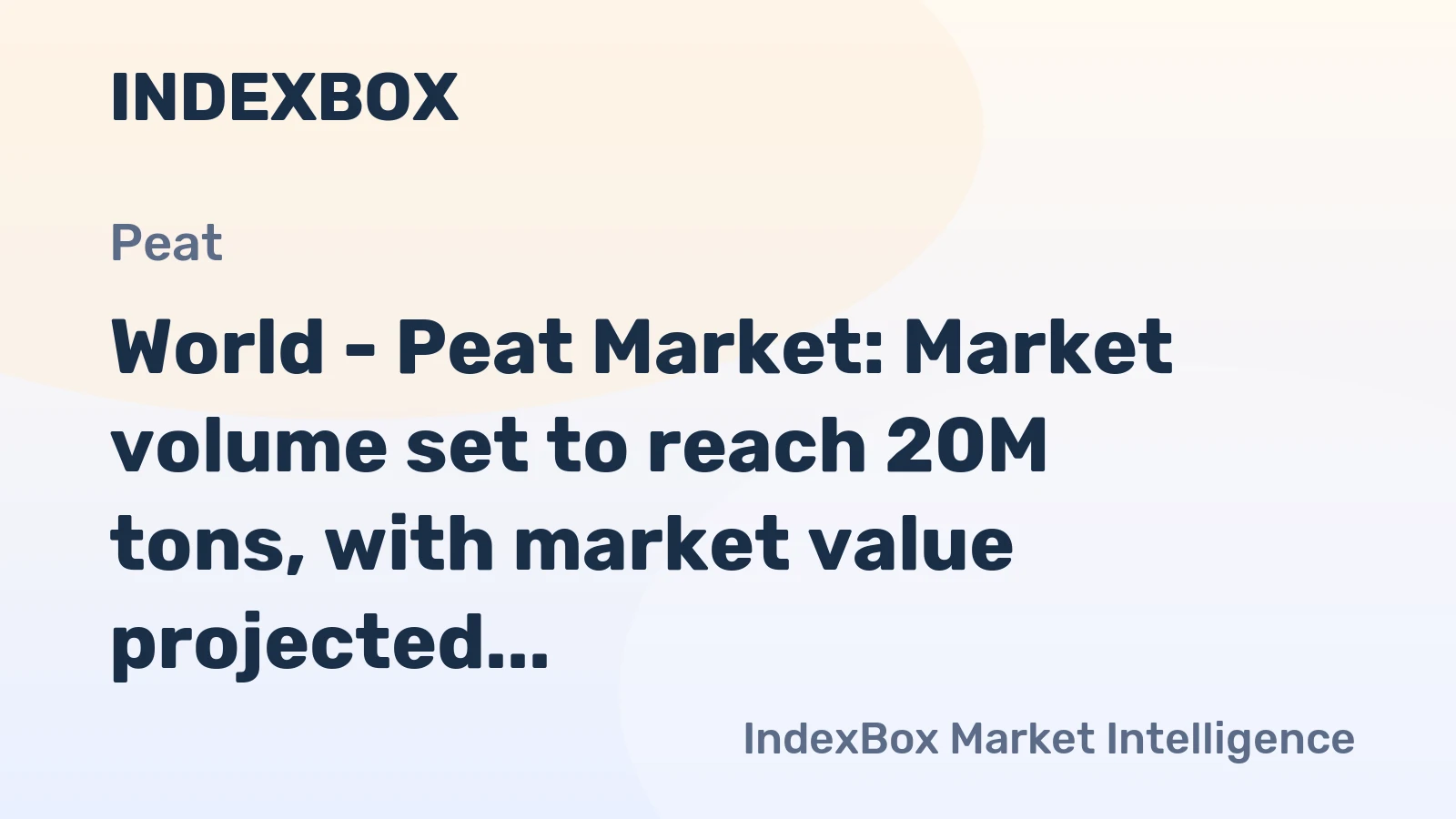 World - Peat Market: Market volume set to reach 20M tons, with market value projected to reach $82.3B by 2035