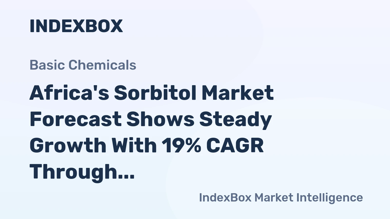 Africa's Sorbitol Market Forecast Shows Steady Growth With 19% CAGR Through 2035