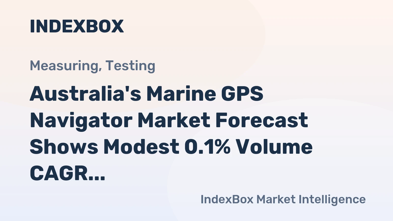 Australia's Marine GPS Navigator Market Forecast Shows Modest 0.1% Volume CAGR Amid Shifting Trade Dynamics