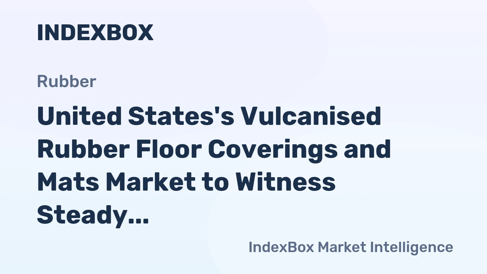 United States's Vulcanised Rubber Floor Coverings and Mats Market to Witness Steady Growth with a CAGR of +1.4% from 2024 to 2035