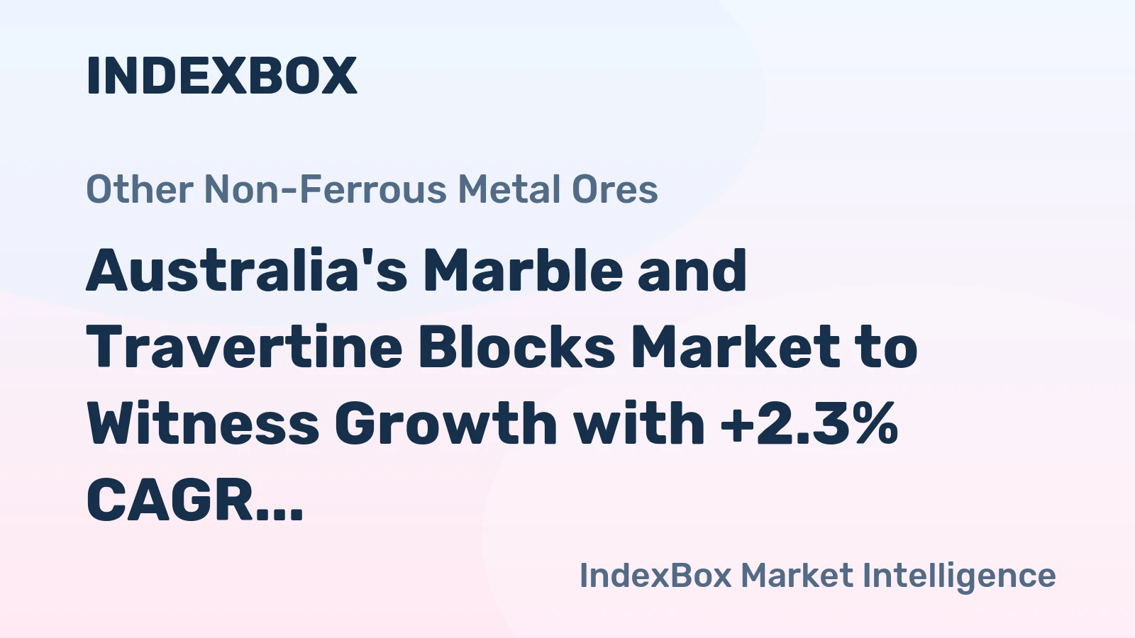 Australia's Marble and Travertine Blocks Market to Witness Growth with +2.3% CAGR Over the Next Decade