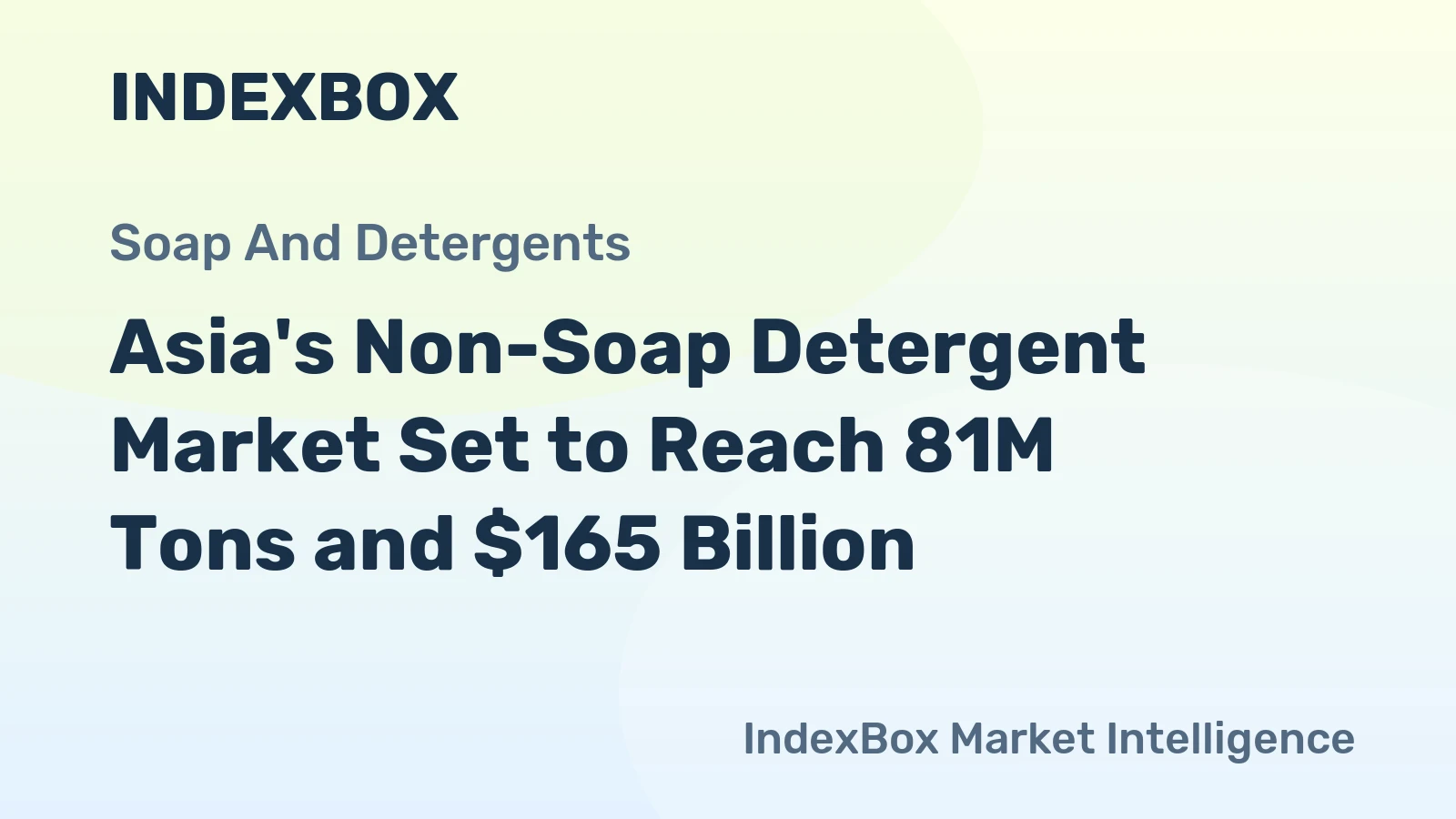 Asia's Non-Soap Detergent Market Set to Reach 81M Tons and $165 Billion