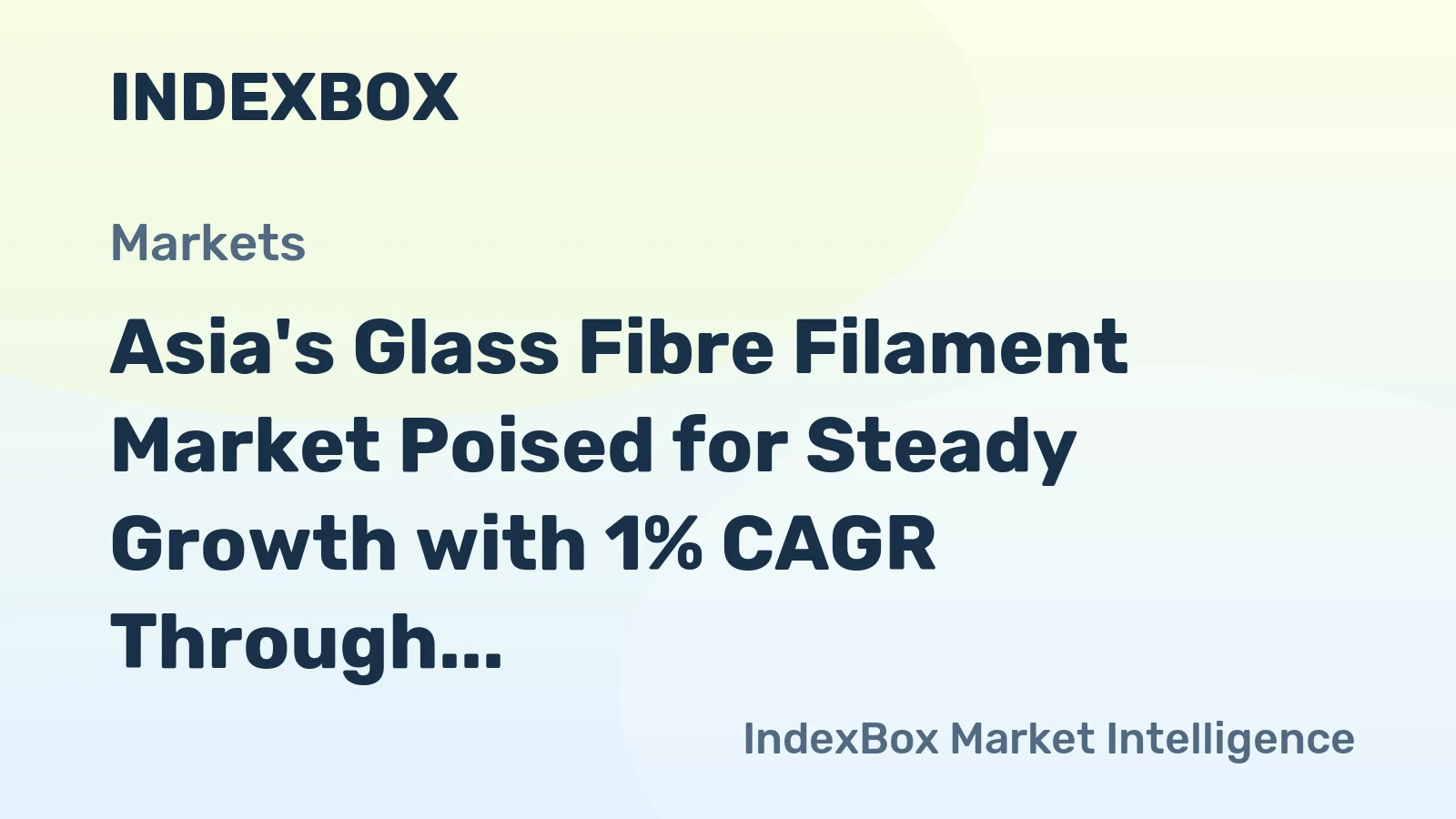 Asia's Glass Fibre Filament Market Poised for Steady Growth with 1% CAGR Through 2035