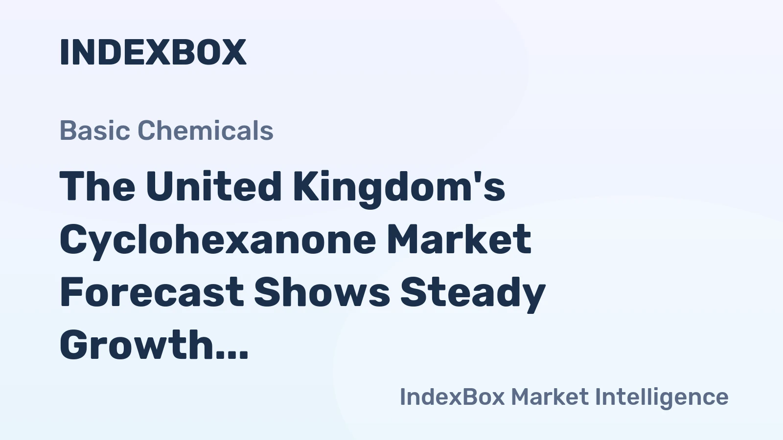 The United Kingdom's Cyclohexanone Market Forecast Shows Steady Growth With a 3.6% Value CAGR