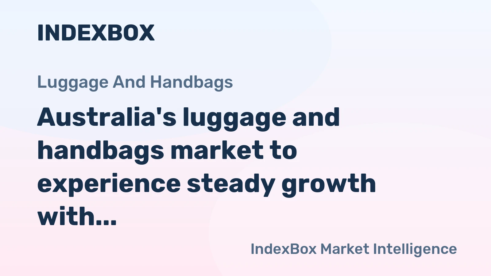 Australia's luggage and handbags market to experience steady growth with +1.1% CAGR over the next decade