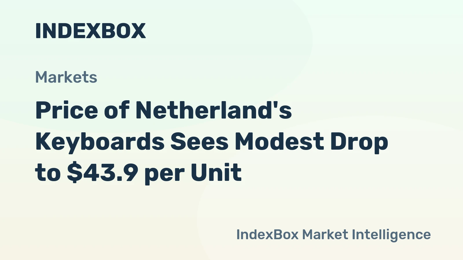 Price of Netherland's Keyboards Sees Modest Drop to $43.9 per Unit
