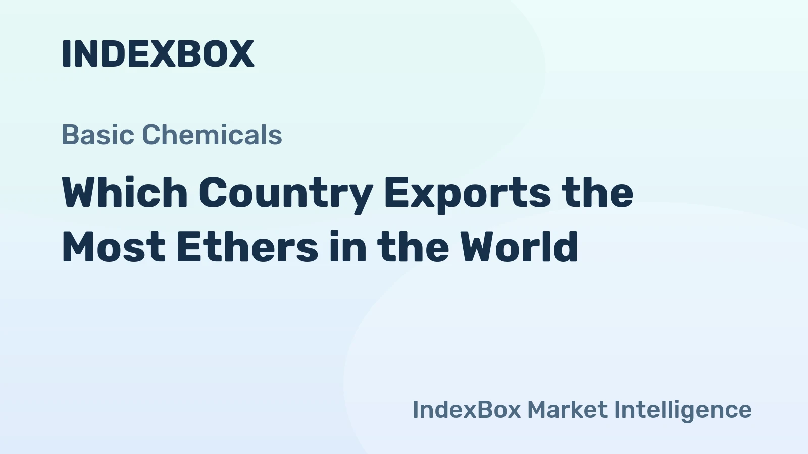 Which Country Exports the Most Ethers in the World?