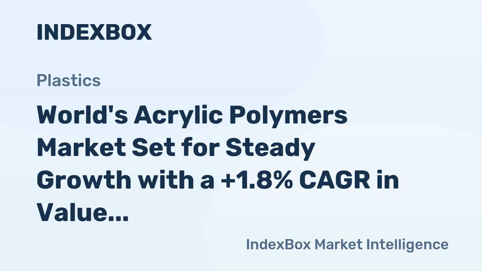 World's Acrylic Polymers Market Set for Steady Growth with a +1.8% CAGR in Value Through 2035