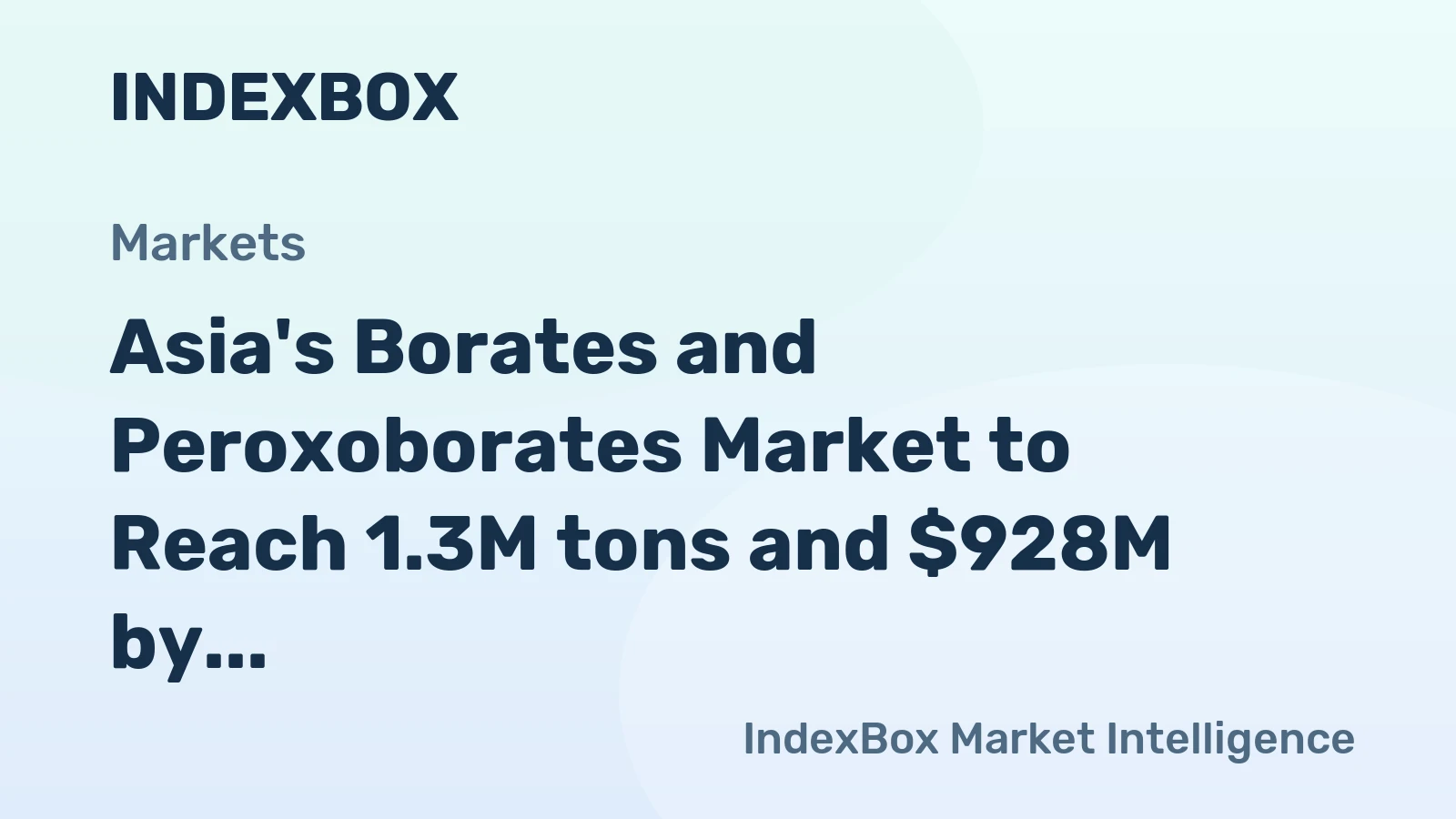 Asia's Borates and Peroxoborates Market to Reach 1.3M tons and $928M by 2035