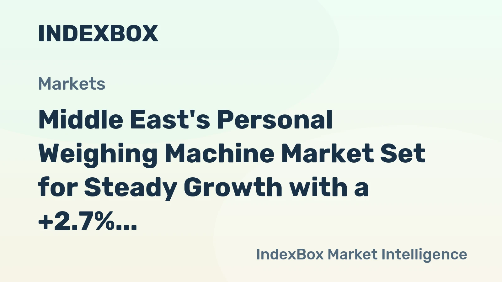 Middle East's Personal Weighing Machine Market Set for Steady Growth with a +2.7% CAGR in Value