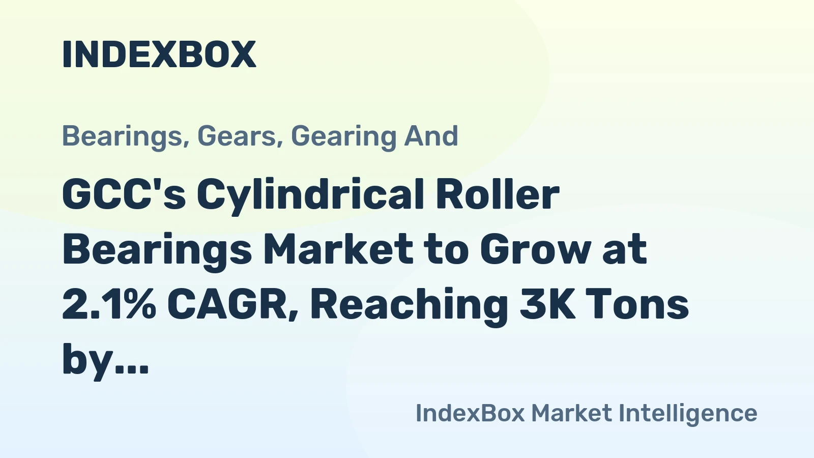 GCC's Cylindrical Roller Bearings Market to Grow at 2.1% CAGR, Reaching 3K Tons by 2035