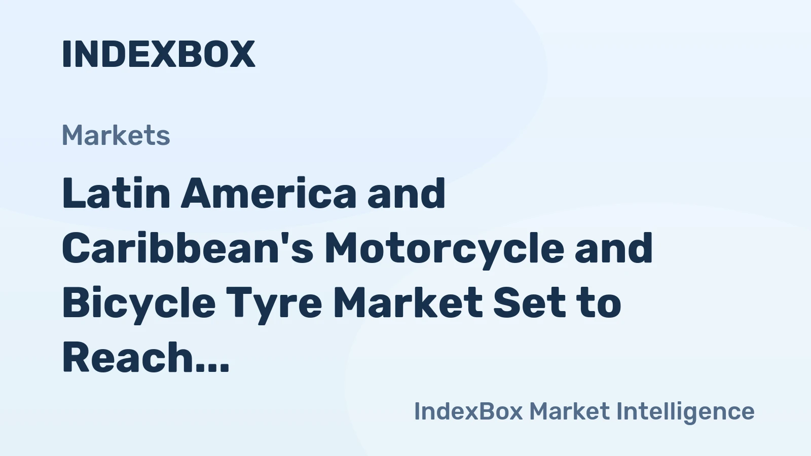 Latin America and Caribbean's Motorcycle and Bicycle Tyre Market Set to Reach 96 Million Units Valued at $1.1 Billion