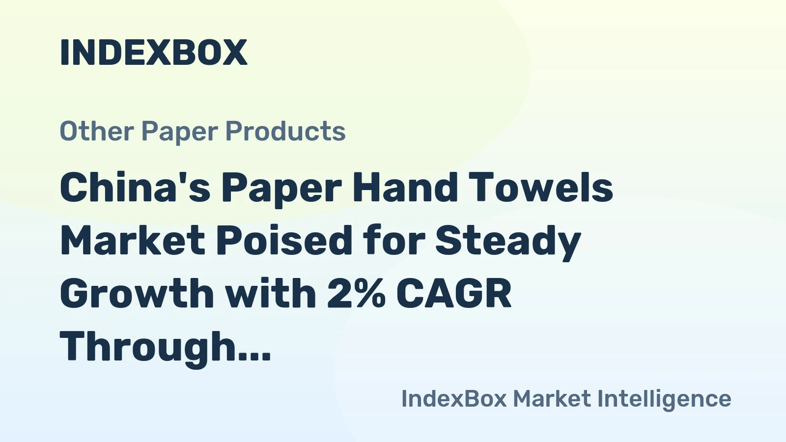 China's Paper Hand Towels Market Poised for Steady Growth with 2% CAGR Through 2035