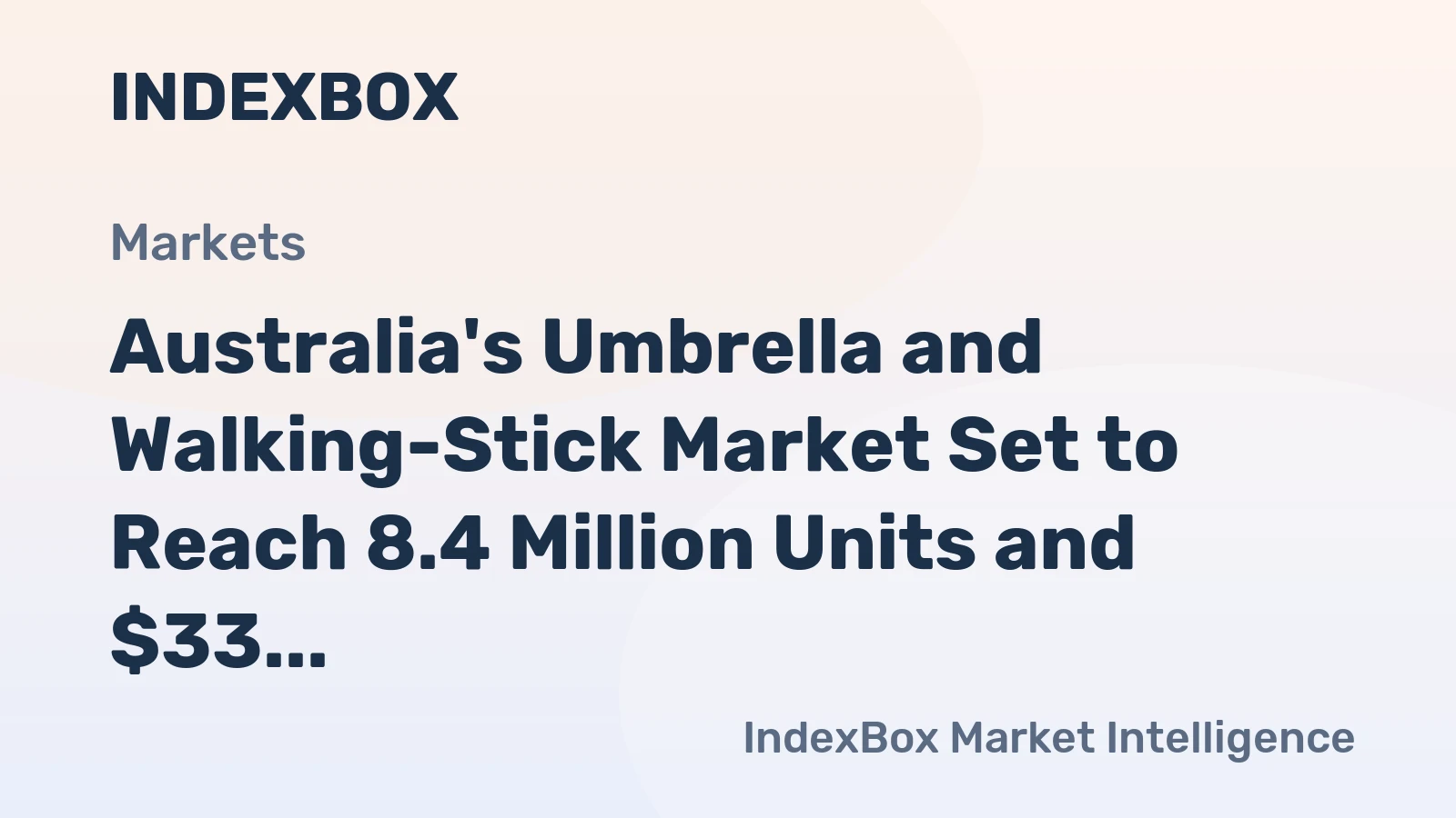 Australia's Umbrella and Walking-Stick Market Set to Reach 8.4 Million Units and $33 Million in Value