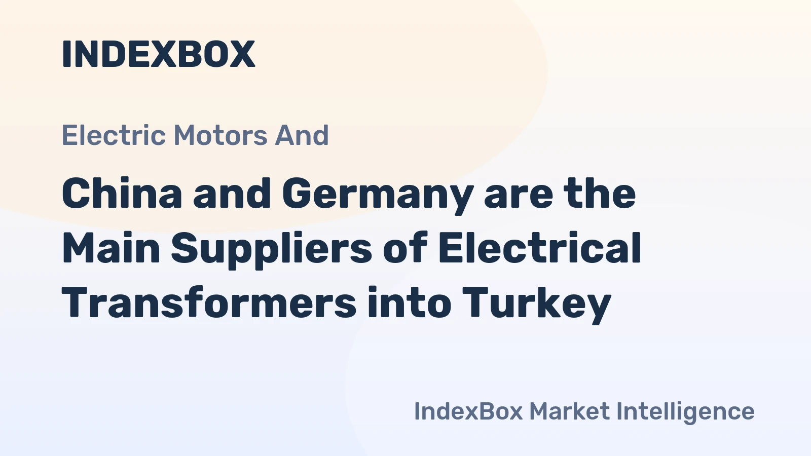 China and Germany are the Main Suppliers of Electrical Transformers into Turkey