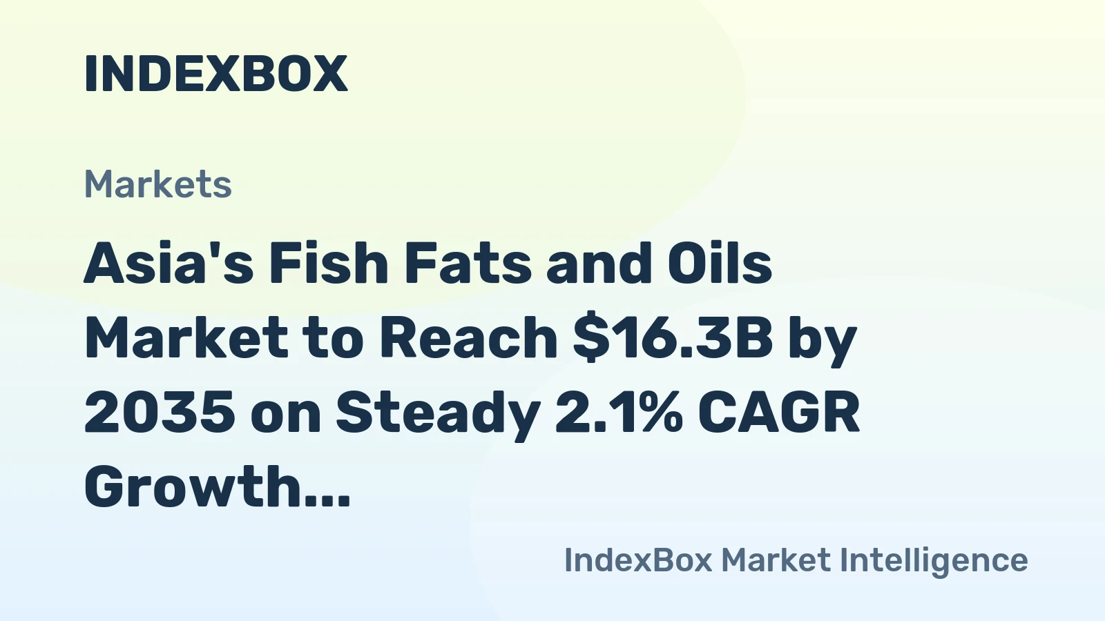 Asia's Fish Fats and Oils Market to Reach $16.3B by 2035 on Steady 2.1% CAGR Growth