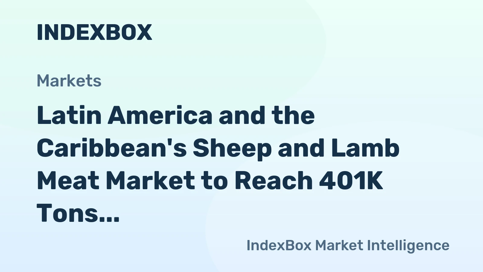 Latin America and the Caribbean's Sheep and Lamb Meat Market to Reach 401K Tons by 2035, Valued at $2.6B