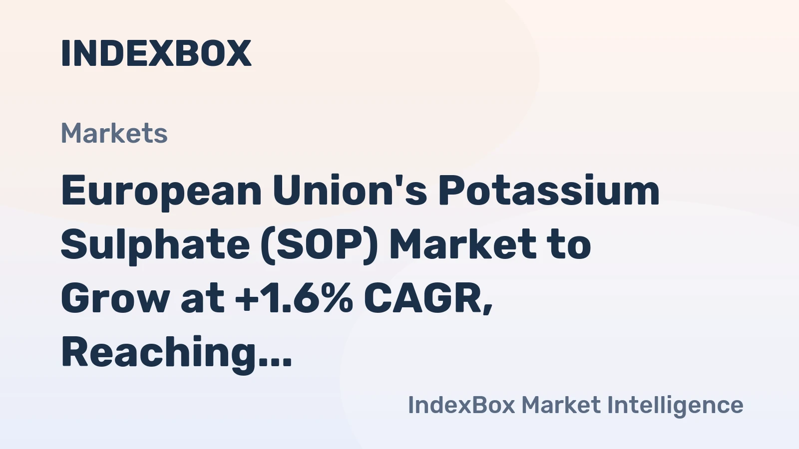 European Union's Potassium Sulphate (SOP) Market to Grow at +1.6% CAGR, Reaching 1.1M Tons by 2035