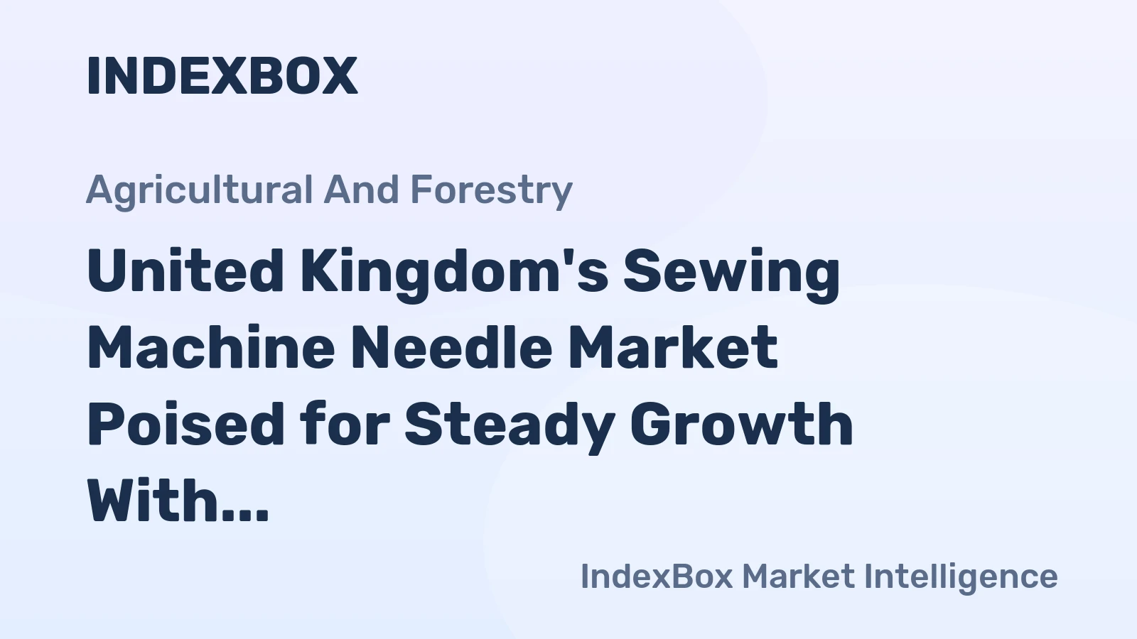 United Kingdom's Sewing Machine Needle Market Poised for Steady Growth With 3.4% CAGR in Value
