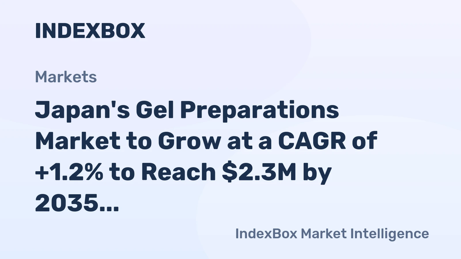 Japan's Gel Preparations Market to Grow at a CAGR of +1.2% to Reach $2.3M by 2035