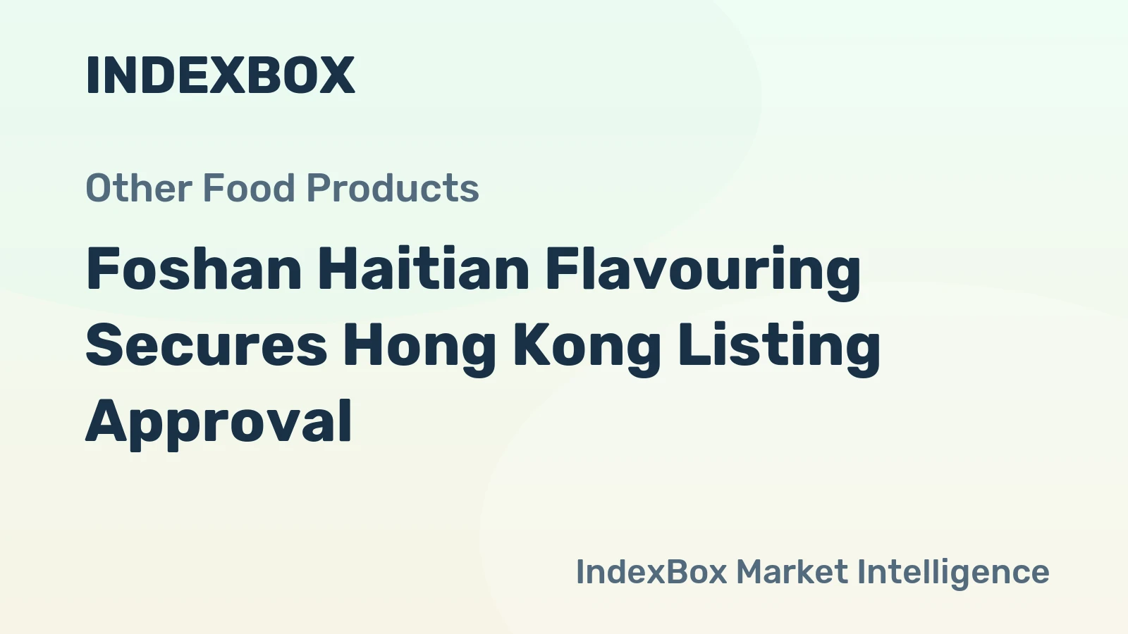 Foshan Haitian Flavouring Secures Hong Kong Listing Approval