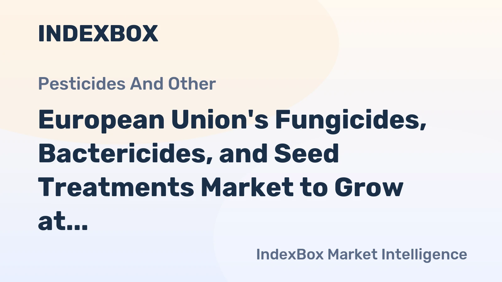 European Union's Fungicides, Bactericides, and Seed Treatments Market to Grow at a CAGR of +0.3% through 2035