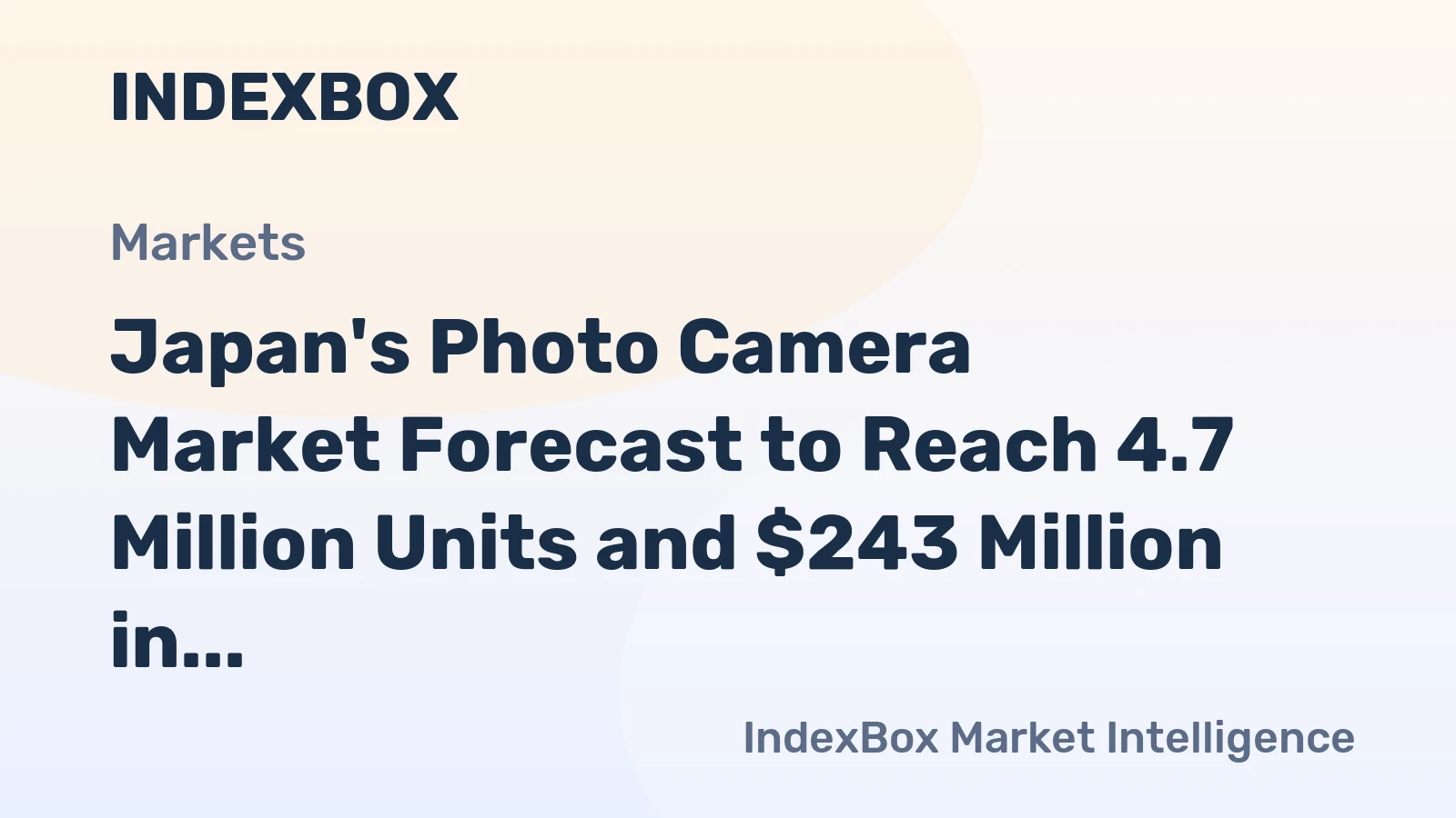 Japan's Photo Camera Market Forecast to Reach 4.7 Million Units and $243 Million in Value
