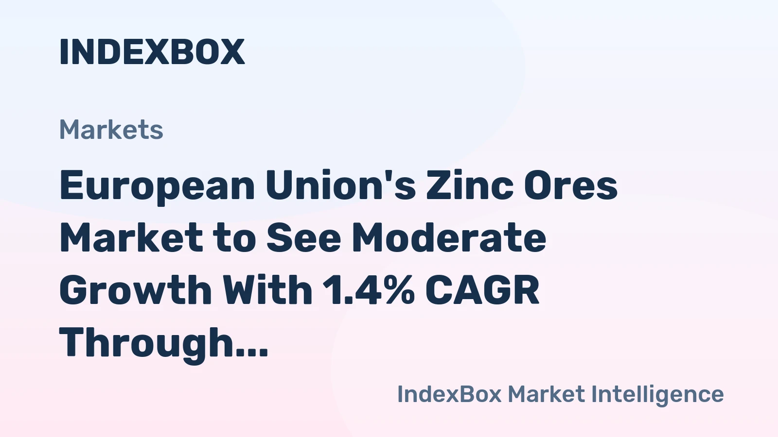 European Union's Zinc Ores Market to See Moderate Growth With 1.4% CAGR Through 2035