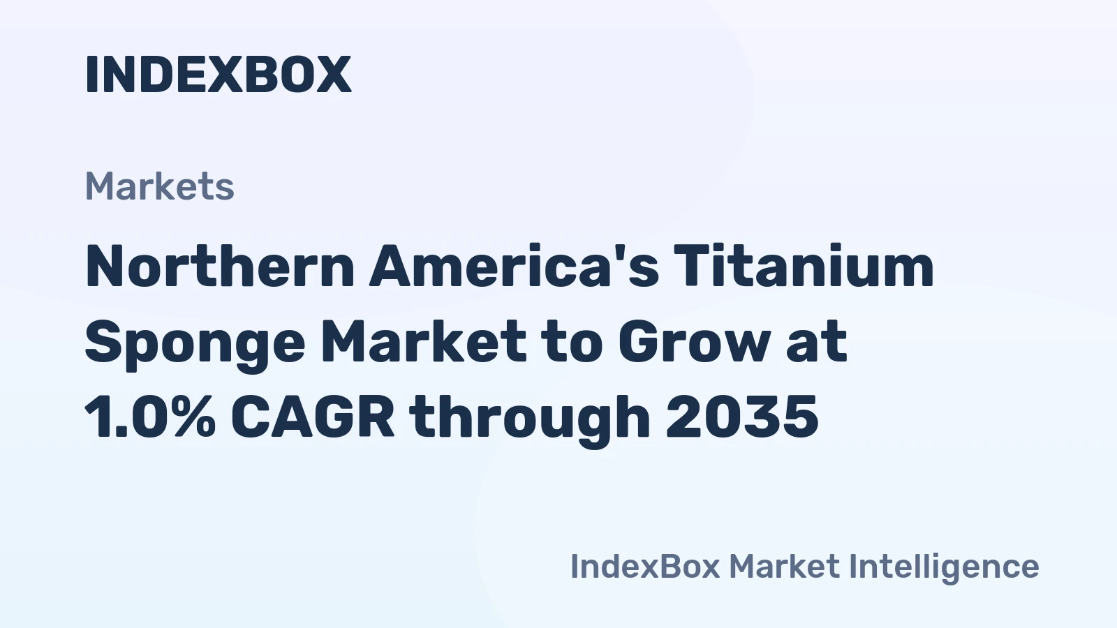 Northern America's Titanium Sponge Market to Grow at 1.0% CAGR through 2035
