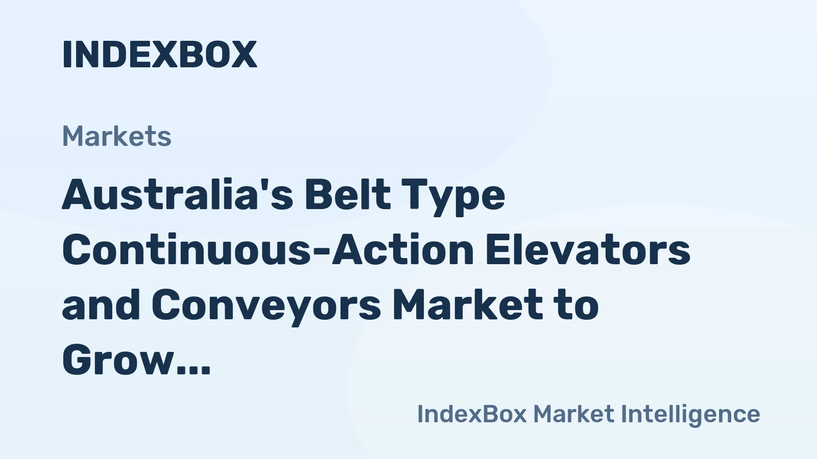 Australia's Belt Type Continuous-Action Elevators and Conveyors Market to Grow at 1.4% CAGR, Reaching 98K Units by 2035