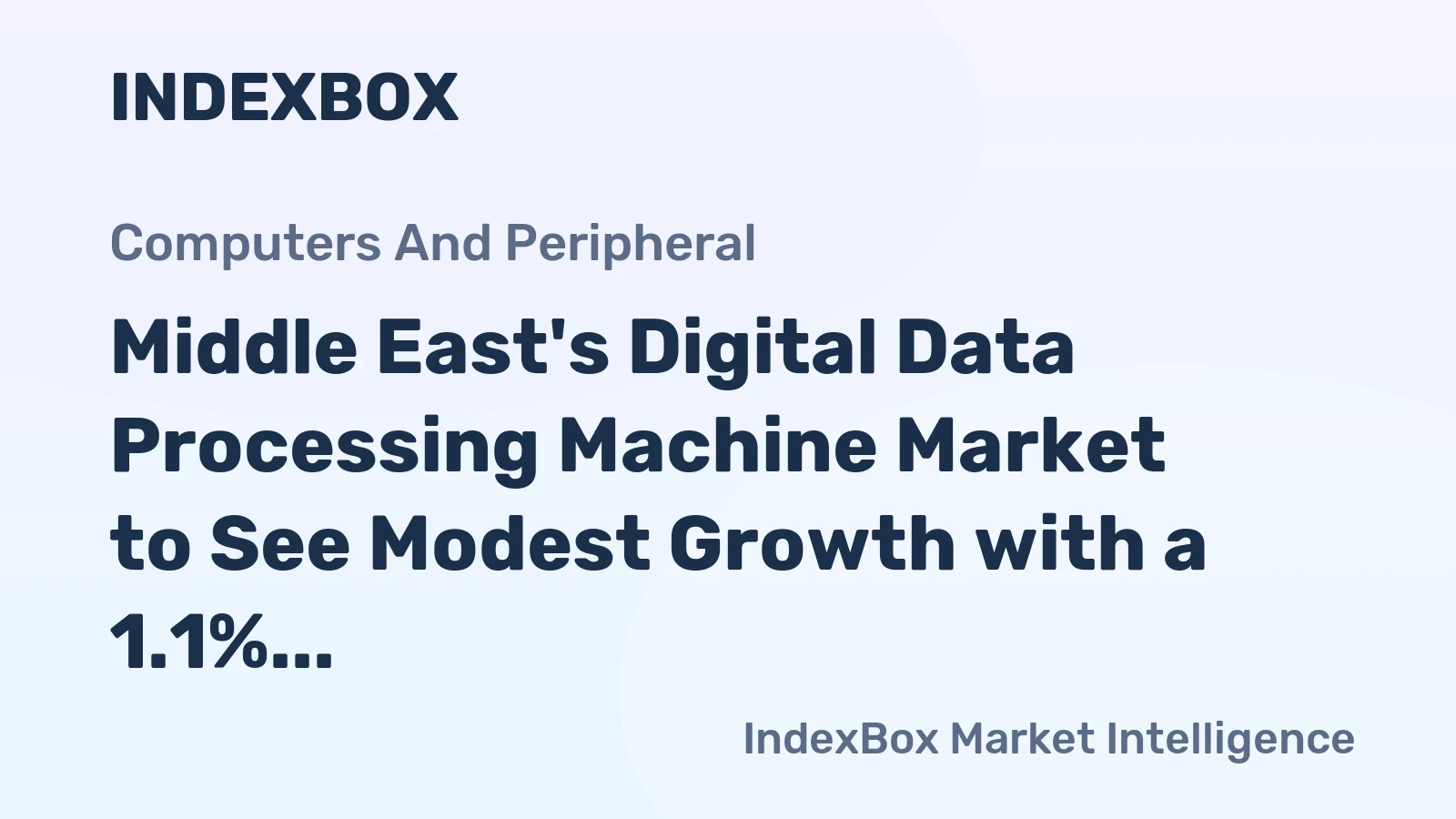 Middle East's Digital Data Processing Machine Market to See Modest Growth with a 1.1% CAGR Through 2035