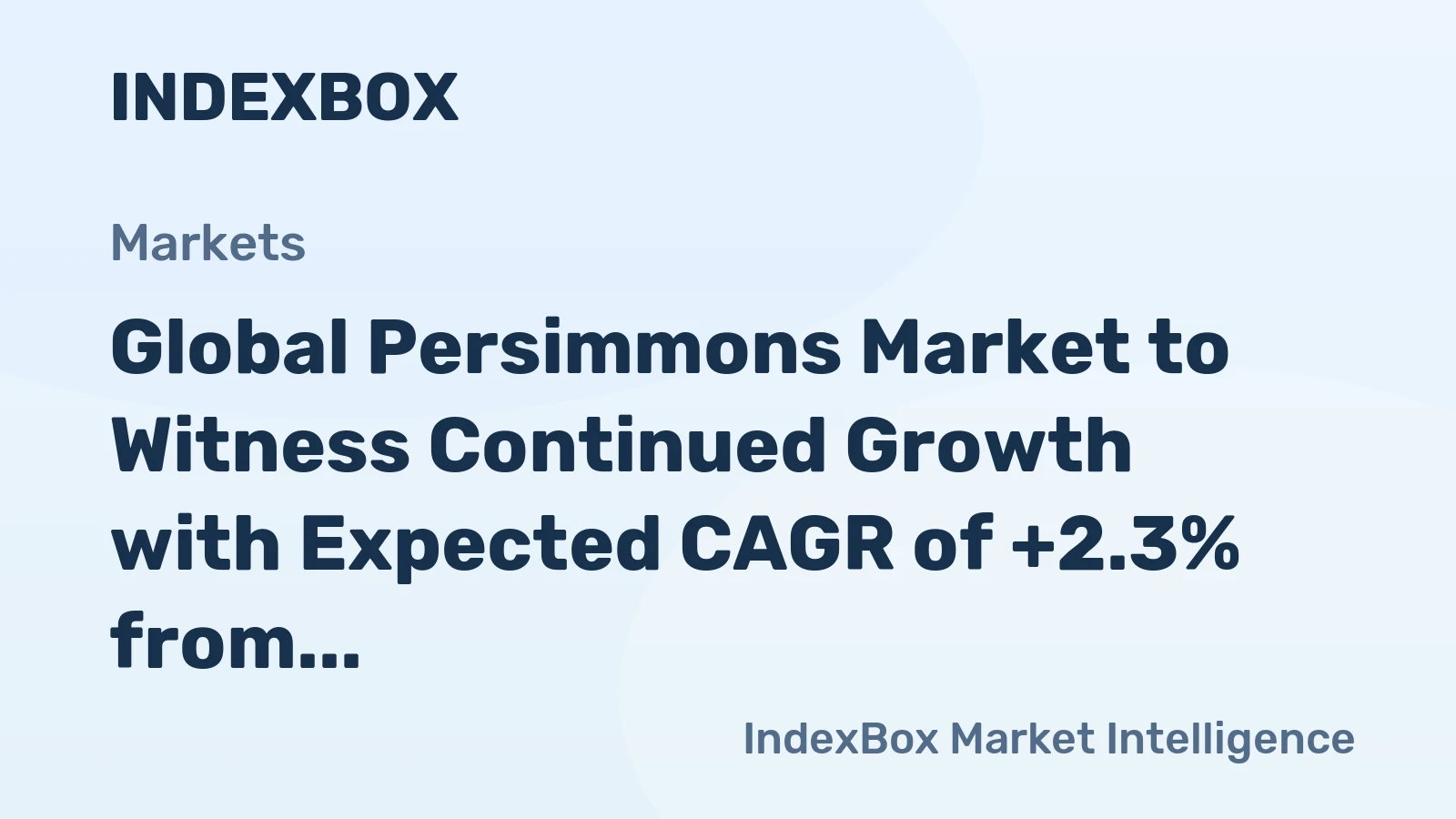 Global Persimmons Market to Witness Continued Growth with Expected CAGR of +2.3% from 2024 to 2035