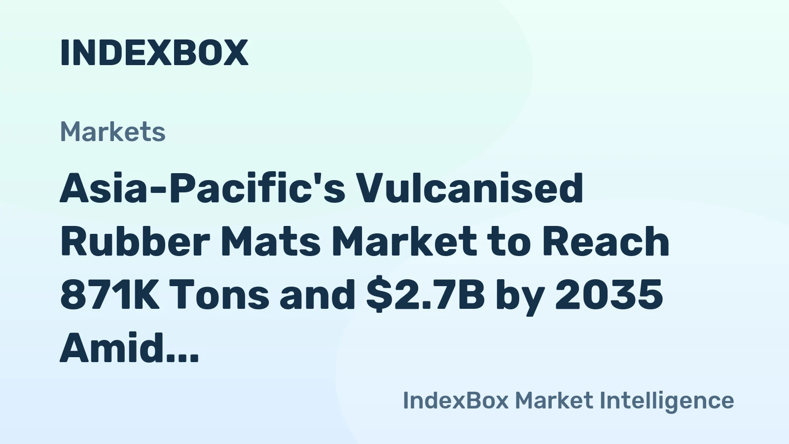 Asia-Pacific's Vulcanised Rubber Mats Market to Reach 871K Tons and $2.7B by 2035 Amid Slowing Growth