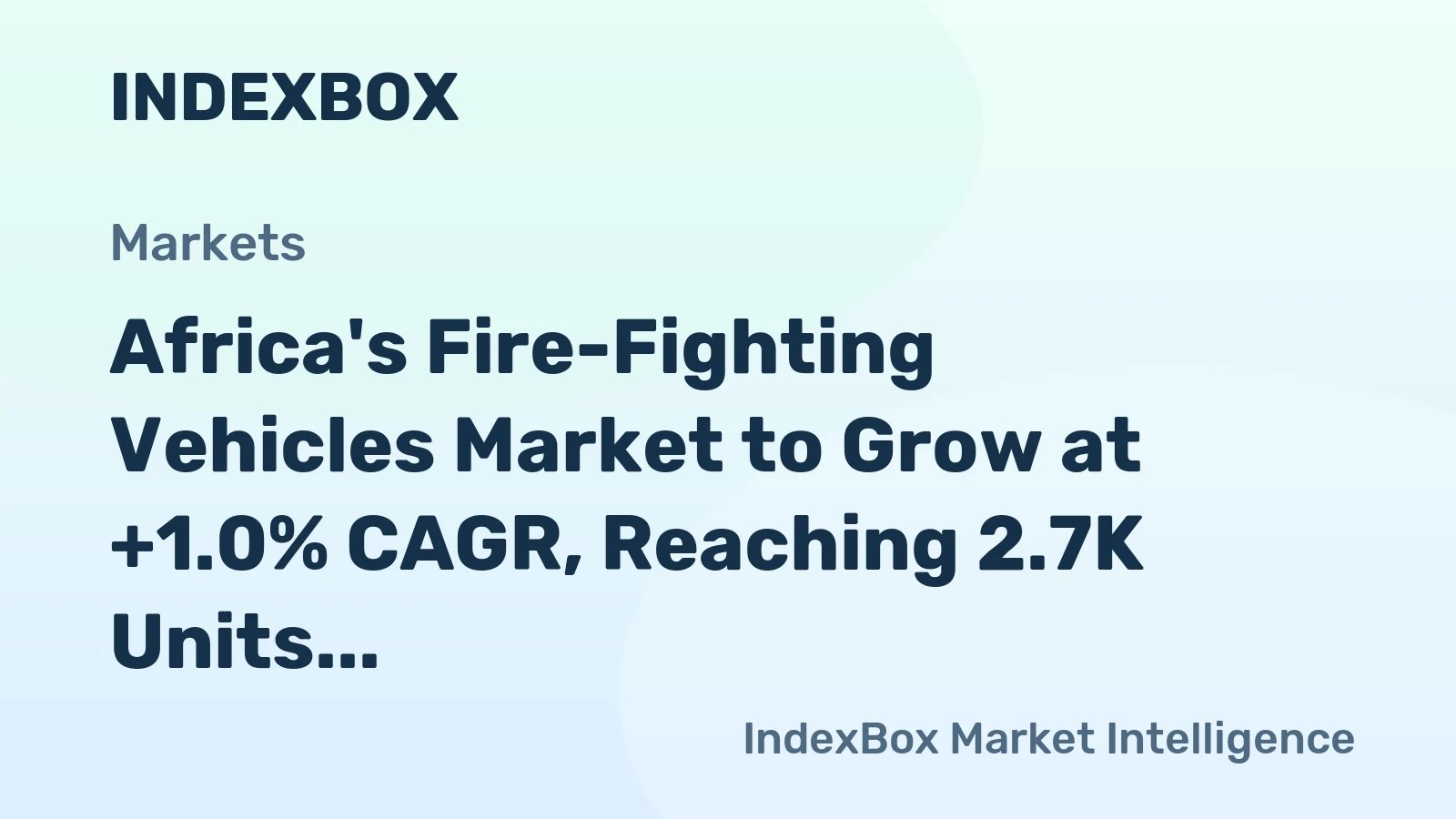 Africa's Fire-Fighting Vehicles Market to Grow at +1.0% CAGR, Reaching 2.7K Units by 2035